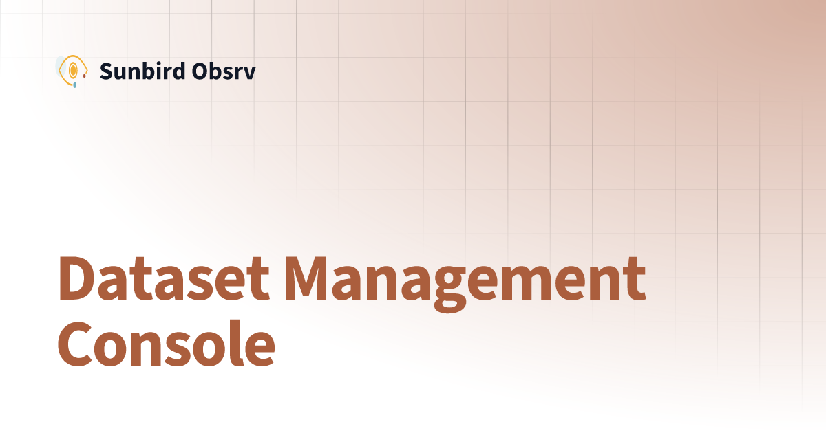 Dataset Management Console | Sunbird Obsrv