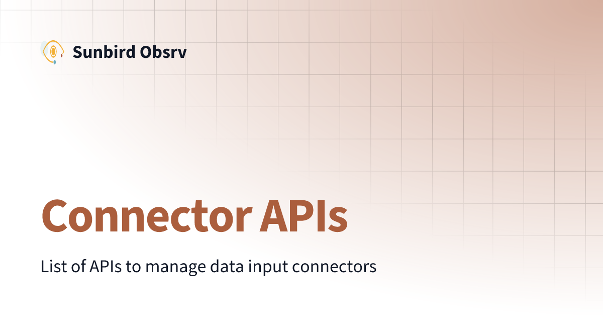 Connector APIs | Sunbird Obsrv