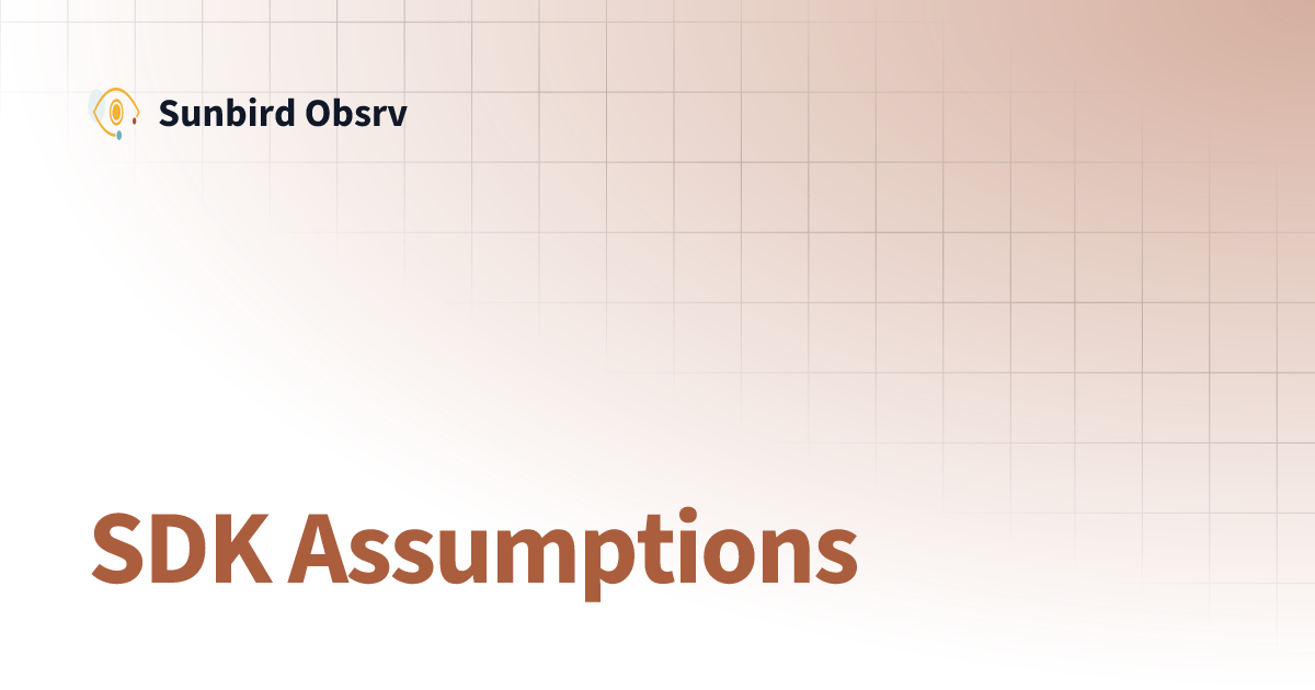 SDK Assumptions | Sunbird Obsrv