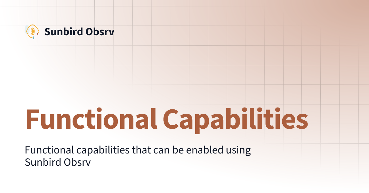 Functional Capabilities | Sunbird Obsrv
